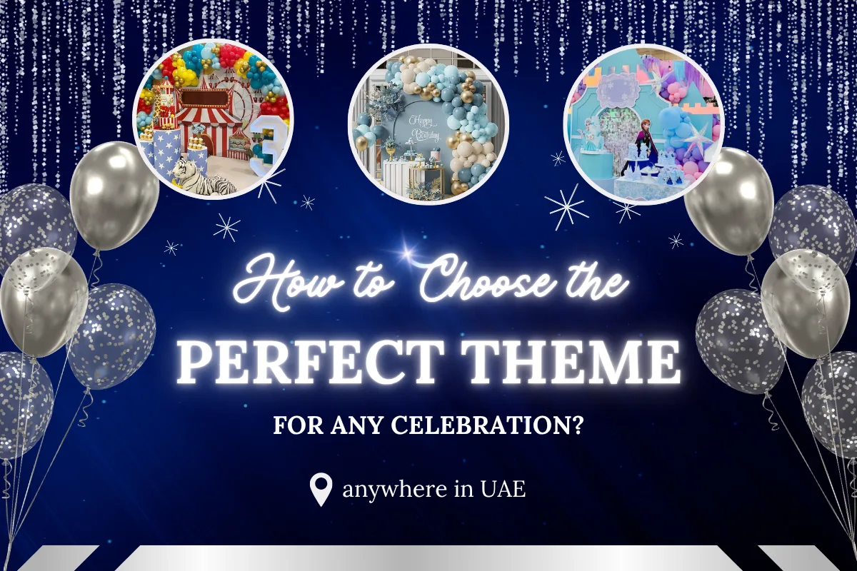 How to Choose the Perfect Theme for Any Celebration? - Yuvasa